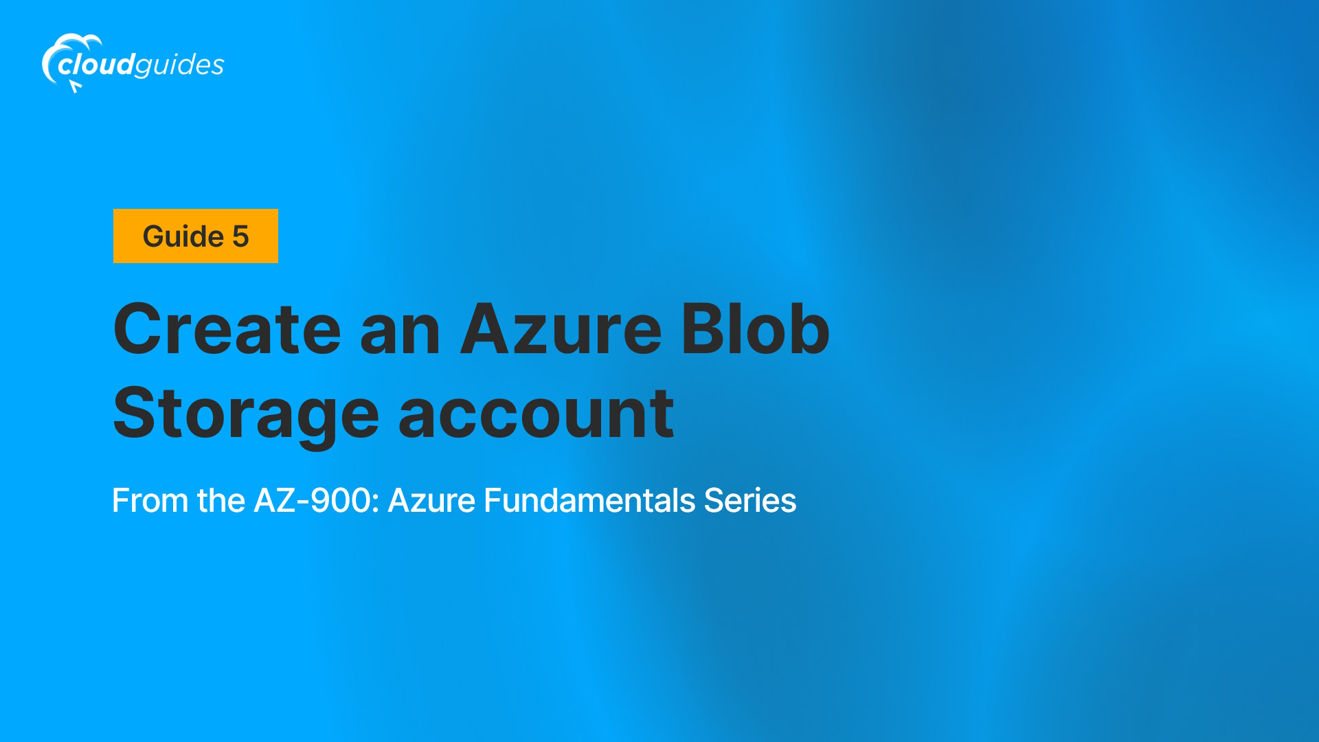 Az 900 Create An Azure Blob Storage Account Interactive Guide 7783